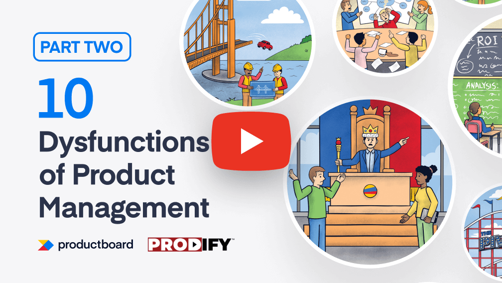 10 Dysfunctions of Product Management | Productboard